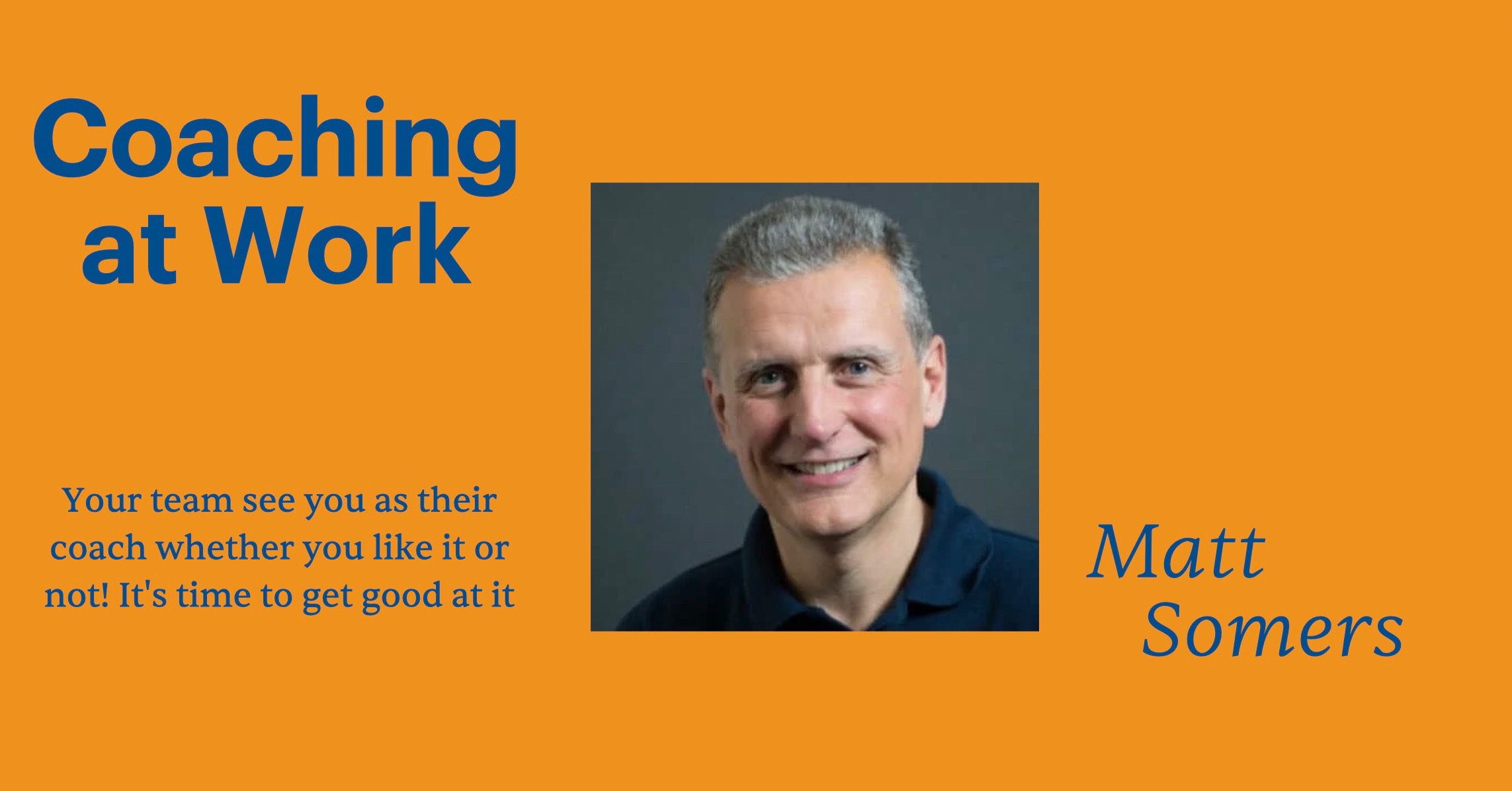 Coaching at Work by Matt Somers on Maven